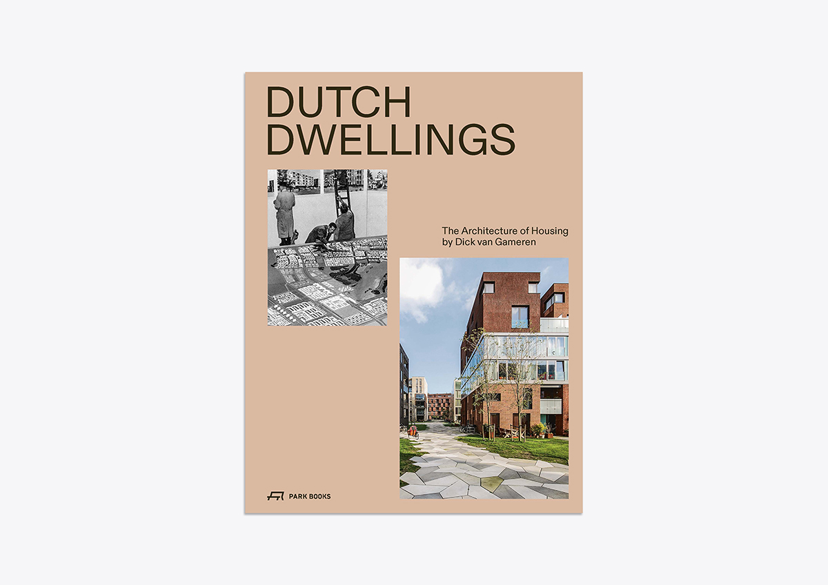 Dutch Dwellings - The Architecture of Housing by Dick van Gameren > Mecanoo